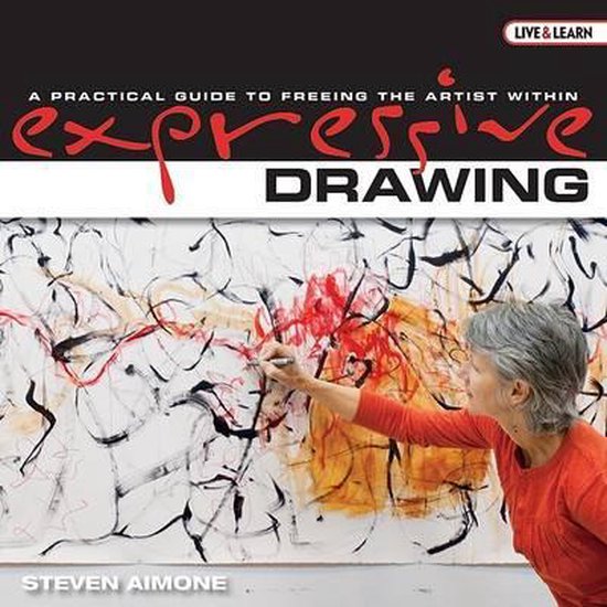 Expressive Drawing, Steven Aimone | 9781600592812 | Boeken | bol