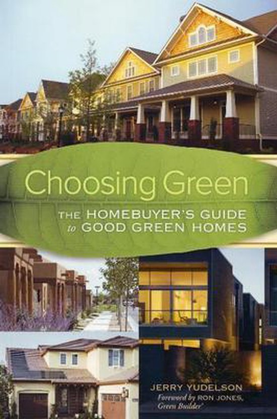 Choosing Green, Jerry Yudelson | 9780865716100 | Boeken | bol