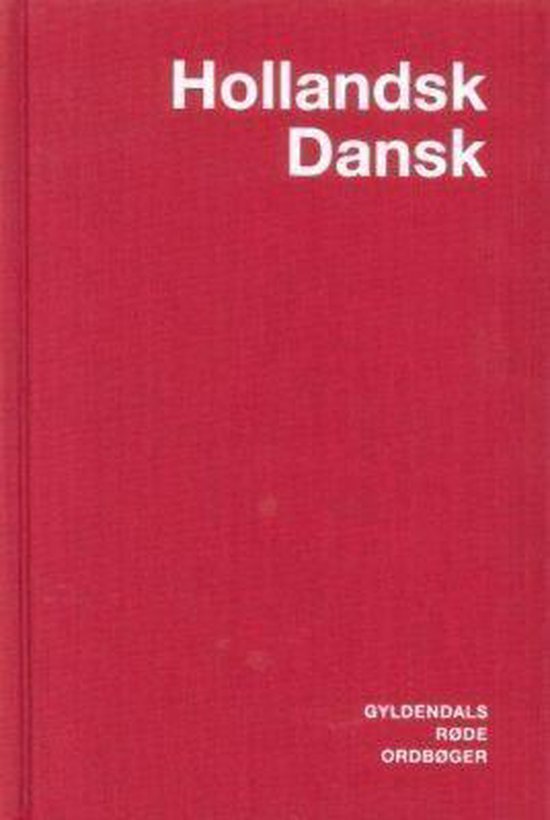 Gyldendals Rode Hollandsk-Dansk Ordbog / Gyldendal's Red Dutch-Danish ...