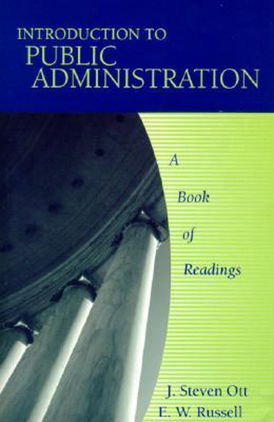 Introduction To Public Administration 9780321070555 J Steven Ott