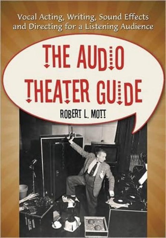 The Audio Theater Guide, Robert L. Mott | 9780786444830 | Boeken | bol.com