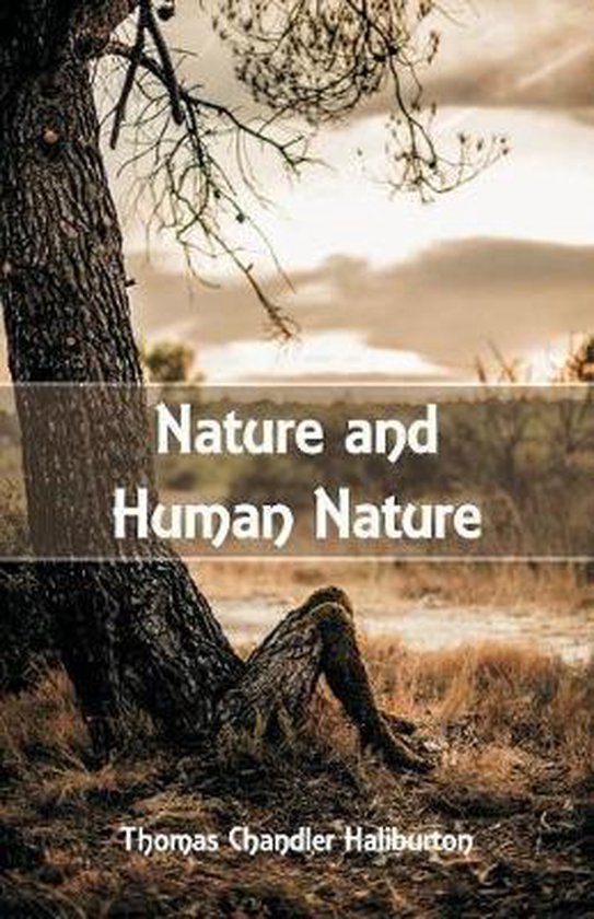 Nature and Human Nature, Thomas Chandler Haliburton | 9789352970971 ...
