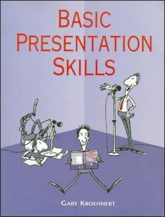 Basic Presentation Skills Gary Kroehnert 9780074706060 Boeken basic-presentation-skills-gary-kroehnert-9780074706060-boeken