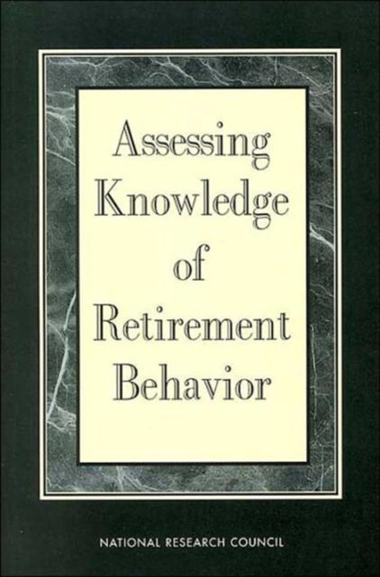 Assessing Knowledge of Retirement Behavior | 9780309055475 | National ...