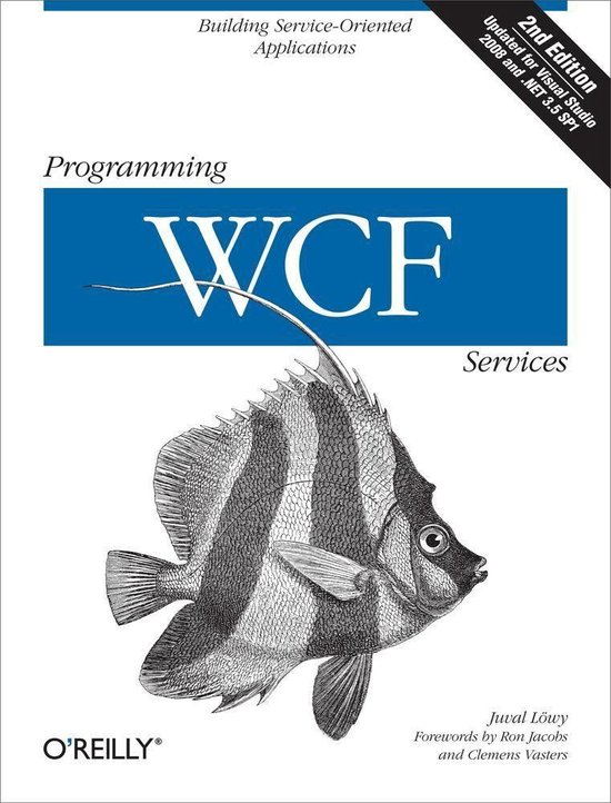 Programming WCF Services (ebook), Jucal Lowy | 9780596554064 | Boeken | bol