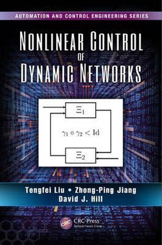 Nonlinear Control of Dynamic Networks | 9781466584594 | Tengfei Liu | Boeken | bol.com