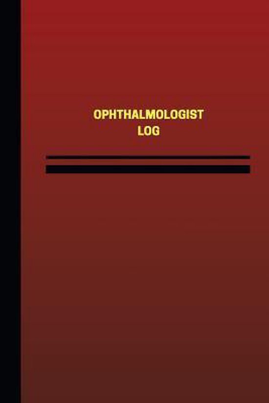 Ophthalmologist Log (Logbook, Journal - 124 Pages, 6 X 9 Inches ...