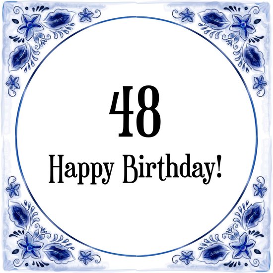 Verjaardag Tegeltje met Spreuk (48 jaar: Happy birthday! 48! + cadeau ...