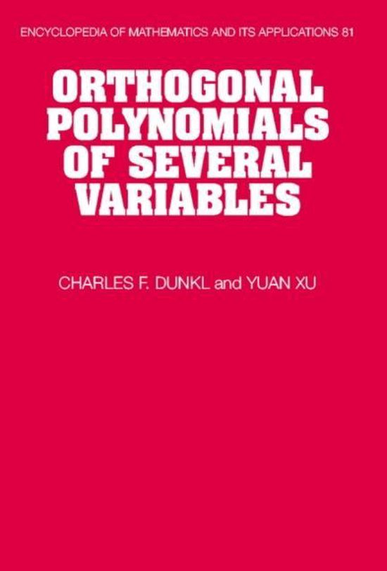 Orthogonal Polynomials of Several Variables | 9780521800433 | Charles F. Dunkl | Boeken | bol