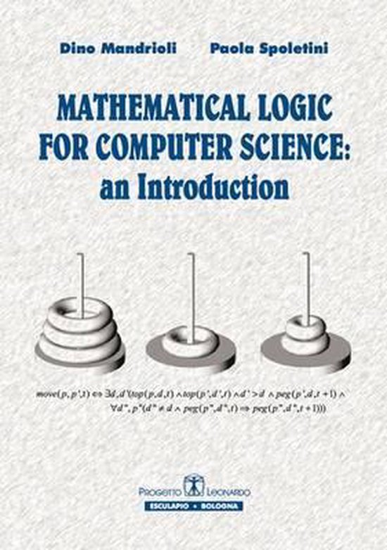 Mathematical Logic for Computer Science | 9788874883738 | Dino Mandrioli | Boeken | bol