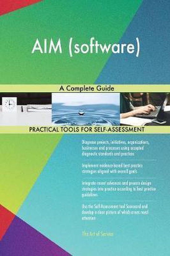 AIM (software) A Complete Guide | 9780655199700 | Gerardus Blokdyk ...