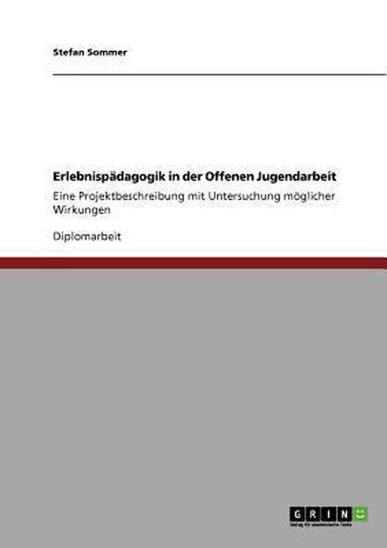 Erlebnisp dagogik in Der Offenen Jugendarbeit, Stefan Sommer | 9783640860500 | Boeken | bol