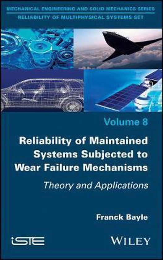 Reliability of Maintained Systems Subjected to Wear Failure Mechanisms ...