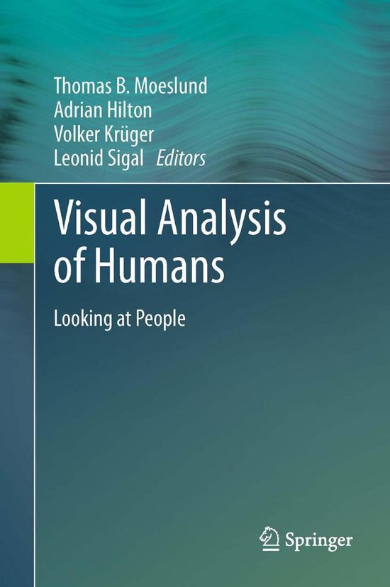 Visual Analysis of Humans (ebook) | 9780857299970 | Boeken | bol.com