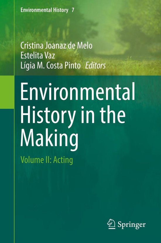 Environmental History 7 - Environmental History in the Making (ebook ...