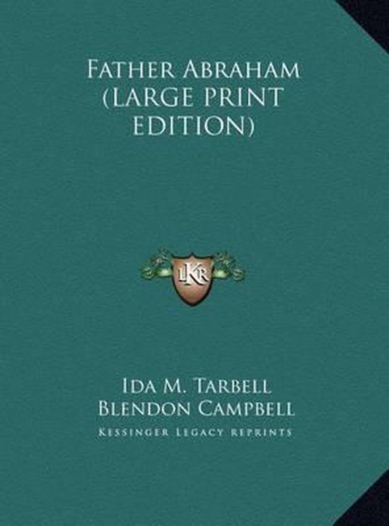 Father Abraham, Ida M. Tarbell | 9781169860919 | Boeken | bol.com