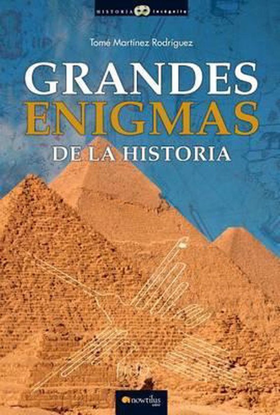 Grandes Enigmas de la Historia | 9788499678030 | Tome Martinez ... Grandes Enigmas de la Historia | 9788499678030 | Tome Martinez ...