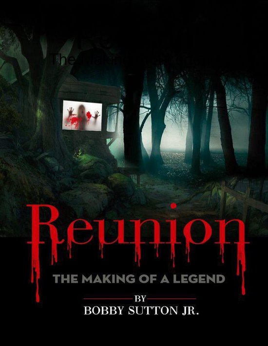 Reunion: The Making of a Legend (ebook), Bobby Sutton Jr ...
