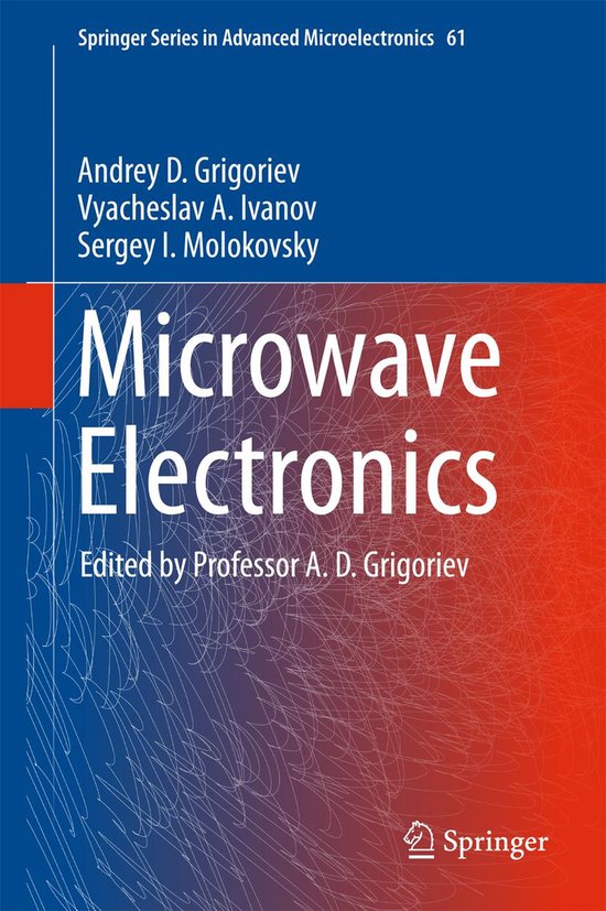 Springer Series in Advanced Microelectronics 61 - Microwave Electronics ...
