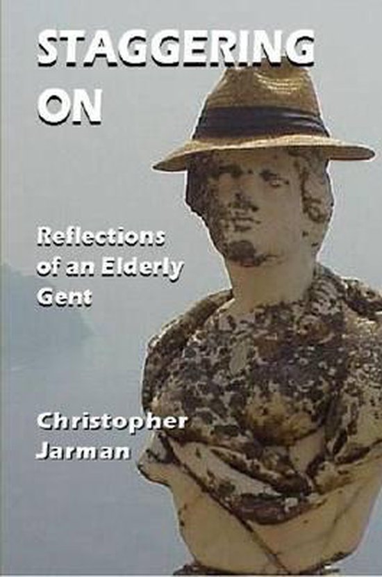Staggering On, Christopher Jarman | 9781291202915 | Boeken | bol