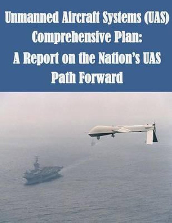 Uav- Unmanned Aircraft Systems (UAS) Comprehensive Plan, Department Of ...