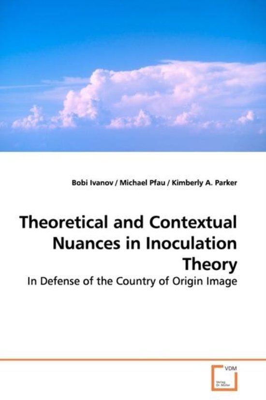 Theoretical and Contextual Nuances in Inoculation Theory, Bobi Ivanov ...