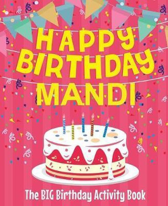 Happy Birthday Mandi - The Big Birthday Activity Book, Birthdaydr ...