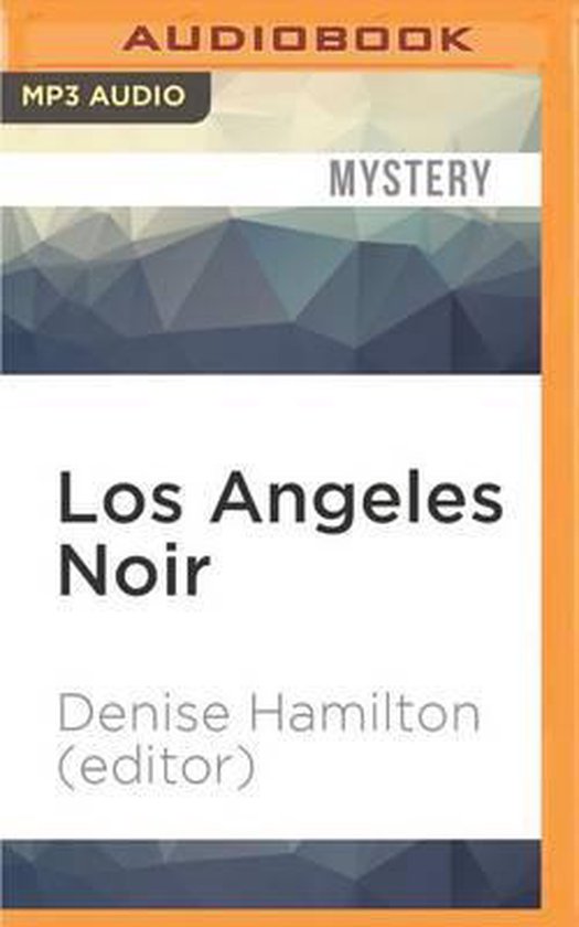 Los Angeles Noir, Denise Hamilton (Editor) | 9781522692317 | Boeken ...