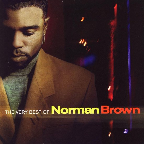 Very Best Of Norman Brown, Norman Brown | CD (album) | Muziek | bol.com