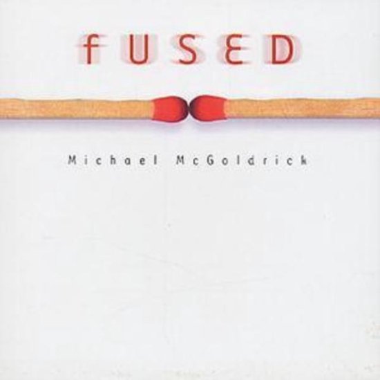 Michael McGoldrick - Fused (CD), Michael McGoldrick | Muziek | bol