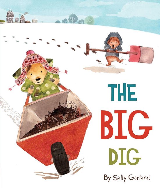 Picture Books - The Big Dig (ebook), Sally Garland | 9781789581096 ...
