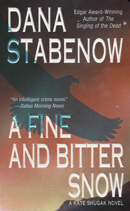 Kate Shugak Novels 12 - A Fine and Bitter Snow (ebook), Dana Stabenow ...