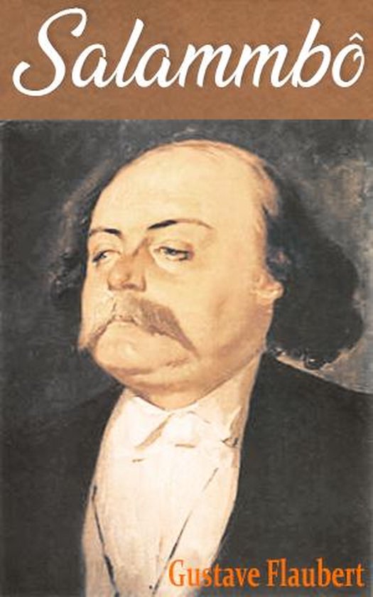 Salambo (ebook), Gustave Flaubert | 1230002100951 | Boeken | bol.com
