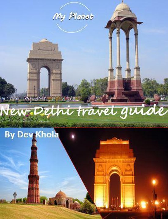 New Delhi travel Guide (ebook), Dev Khola | 1230001963731 | Boeken ...