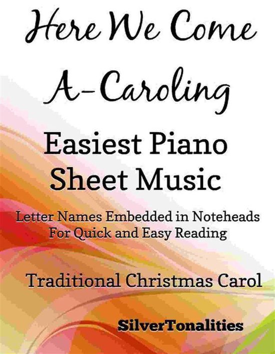 Here We Come a Caroling Easiest Piano Sheet Music (ebook ...
