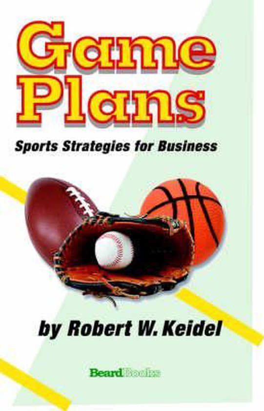 Game Plans | 9781587982866 | Robert W. Keidel | Boeken | bol