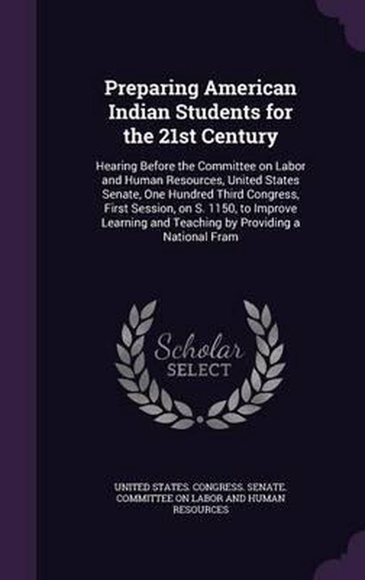 Preparing American Indian Students for the 21st Century | 9781341590641 | Boeken | bol.com