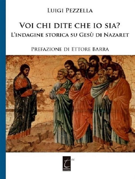 Voi chi dite che io sia? (ebook), Luigi Pezzella | 9788826495392 ...