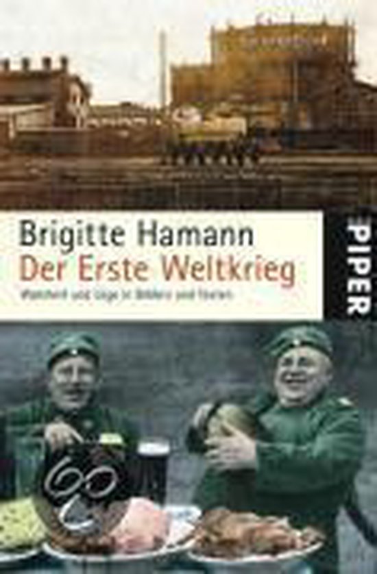 Der Erste Weltkrieg, Brigitte Hamann | 9783492252850 | Boeken | bol.com