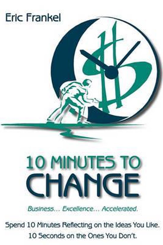 10 Minutes to Change, Eric Frankel | 9780615479118 | Boeken | bol.com
