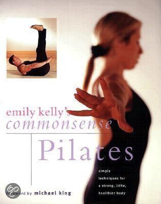 Emily Kelly's Common Sense Pilates, Emily Kelly | 9780754806356 ...