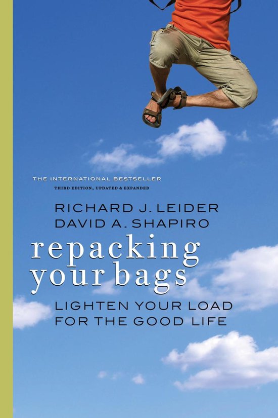 Repacking Your Bags: Lighten Your Load For The Good Life, Richard J ...
