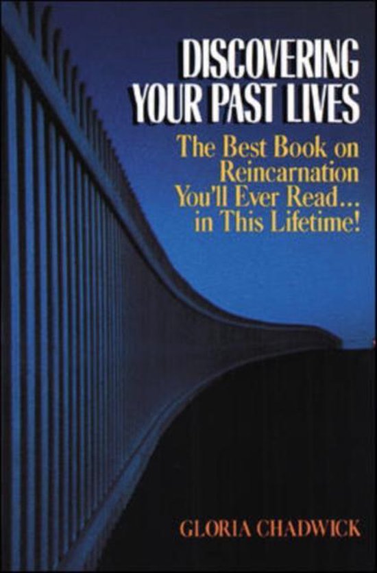 Discovering Your Past Lives, Gloria Chadwick | 9780809245468 | Boeken ...