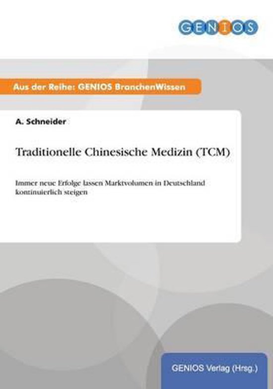 Traditionelle Chinesische Medizin (TCM) | 9783737946773 | A Schneider ...