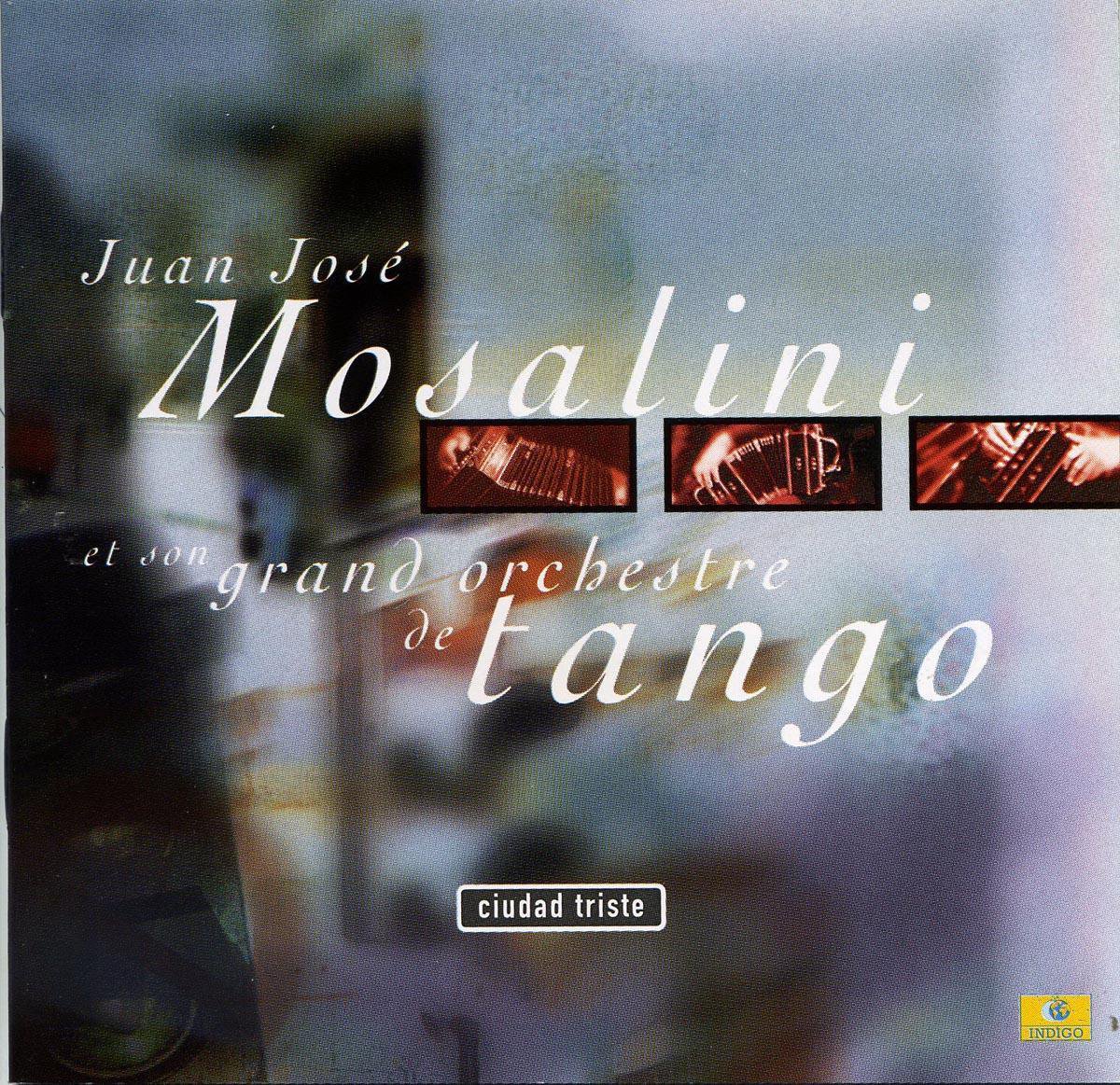 Mosalini Juan Jose - Ciudad Triste (CD), Mosalini Juan Jose | Muziek | bol