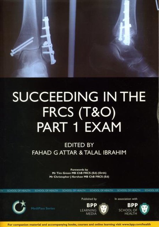 Succeeding in the FRCS (T&O) Part 1 Exam: Multiple choice revision questions in Trauma... | bol.com
