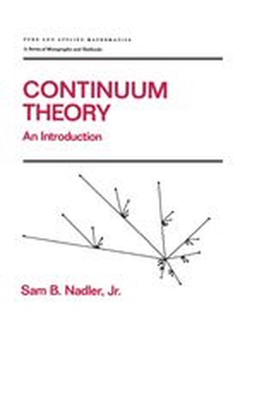 Chapman & Hall/CRC Pure and Applied Mathematics - Continuum Theory ...