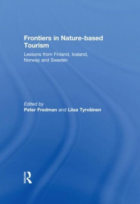 Frontiers in Nature-Based Tourism | 9780415828215 | Peter Fredman ...