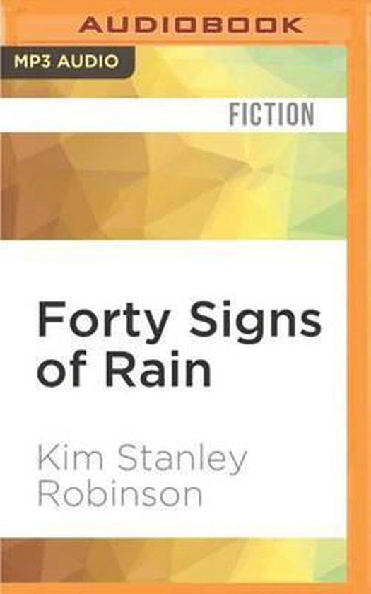 Forty Signs of Rain, Kim Stanley Robinson | 9781522698500 | Boeken ...