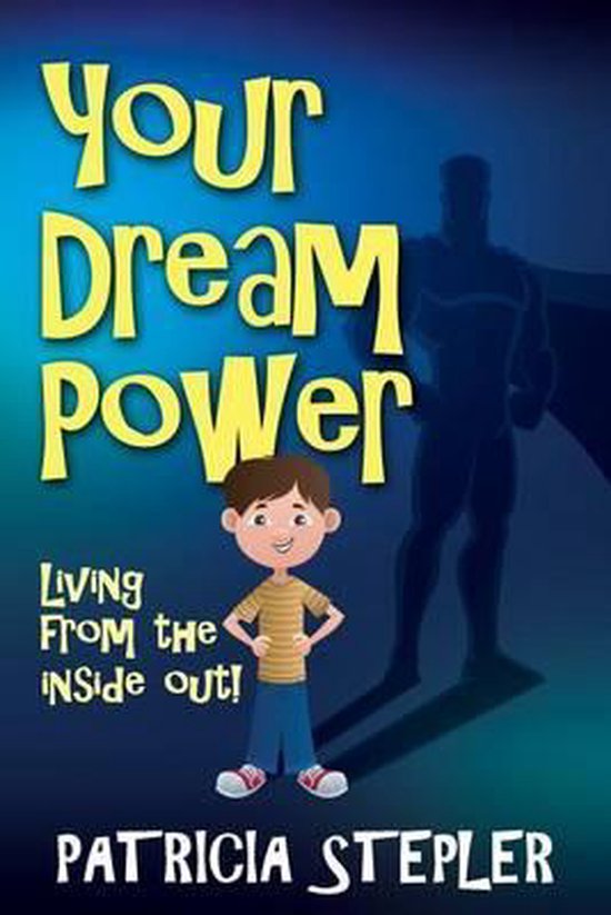 Your Dream Power | 9781507779163 | Patricia Stepler | Boeken | bol